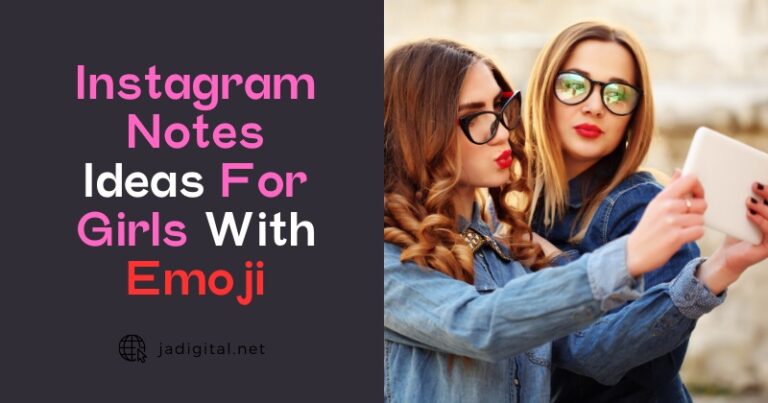100 Instagram Notes Ideas For Girls With Emoji - JADigital