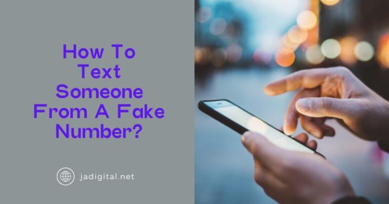 How To Text Someone From A Fake Number? - JADigital