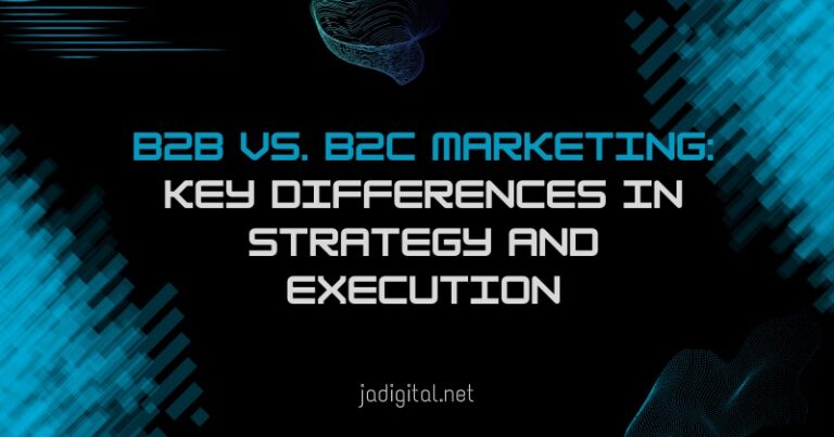 B2B Vs. B2C Marketing: Key Differences in Strategy And Execution ...